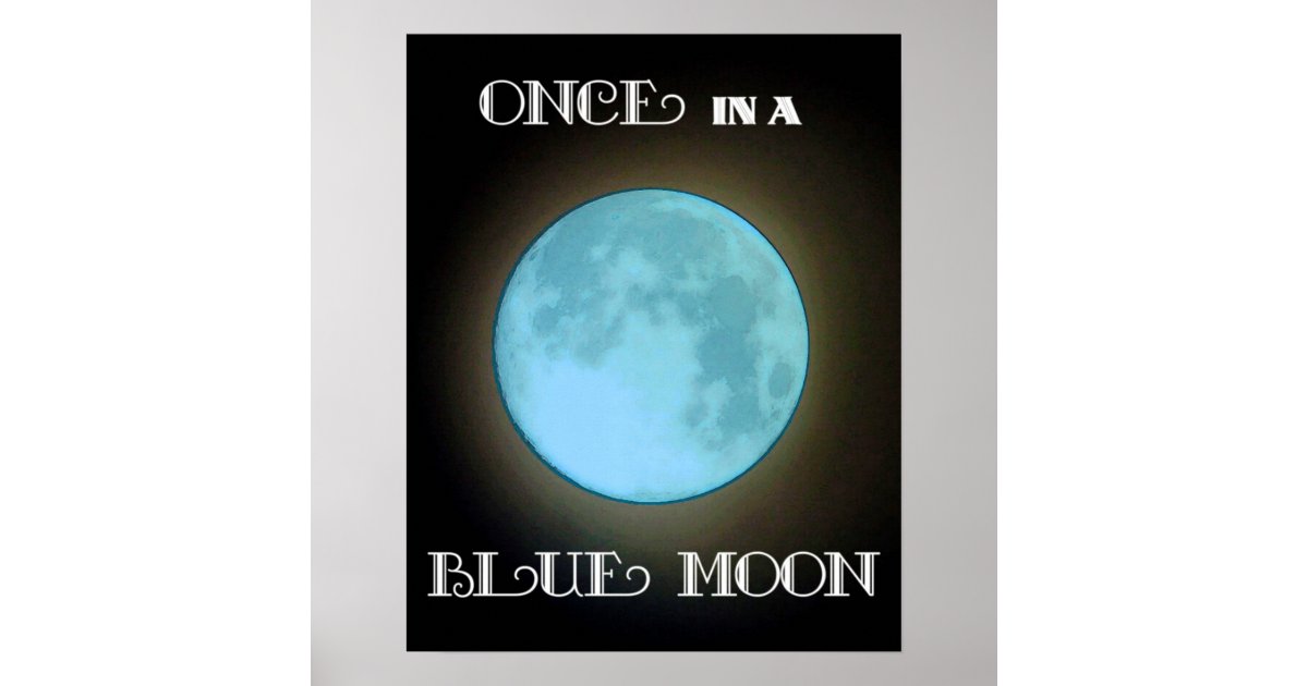 Blue Moon poster | Zazzle