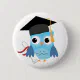 Blue Owl with Diploma Graduation Button | Zazzle