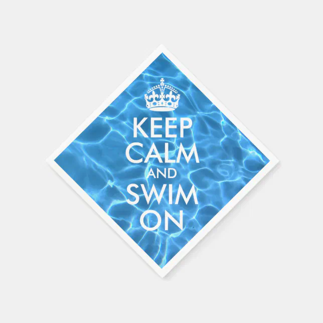 Blue Pool Water Keep Calm and Swim On Paper Napkins | Zazzle