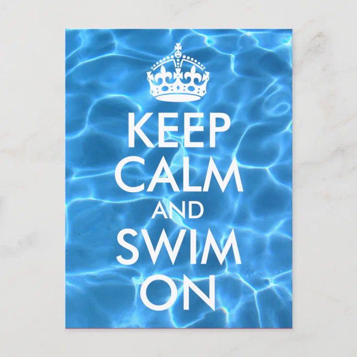 Blue Pool Water Keep Calm and Swim On Postcard | Zazzle
