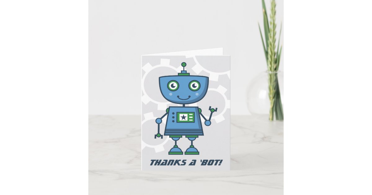 Blue Robot Thank You Cards | Thanks a 'bot! | Zazzle.com