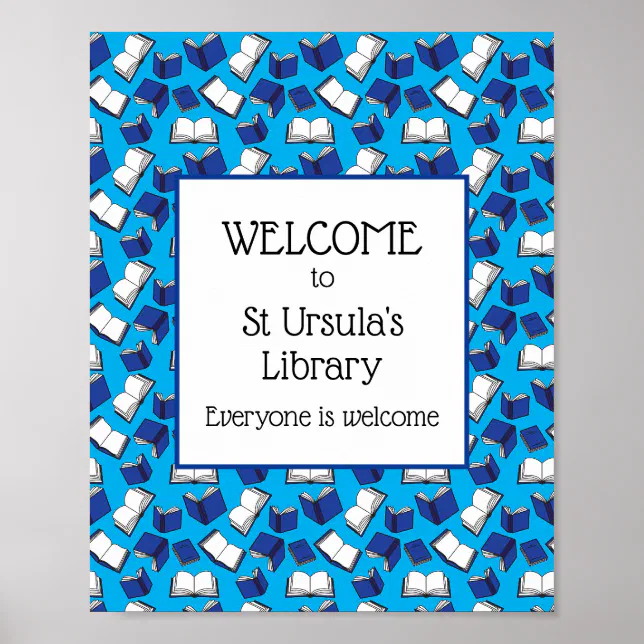 Blue School Books Welcome to our Library Poster | Zazzle