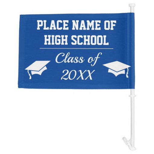 Blue School Colors | Custom High School Graduation Car Flag | Zazzle