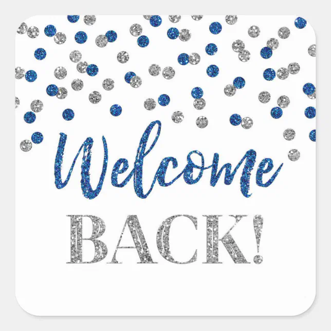 Blue Silver Confetti Welcome Back Square Sticker | Zazzle