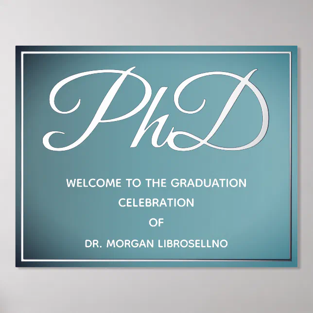 Blue Silver PhD Graduation Welcome Foil Prints | Zazzle