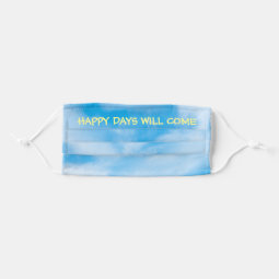 Blue Sky White Clouds Motivational Quote Adult Cloth Face Mask | Zazzle
