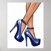 Blue Stiletto Heels and Legs Poster | Zazzle