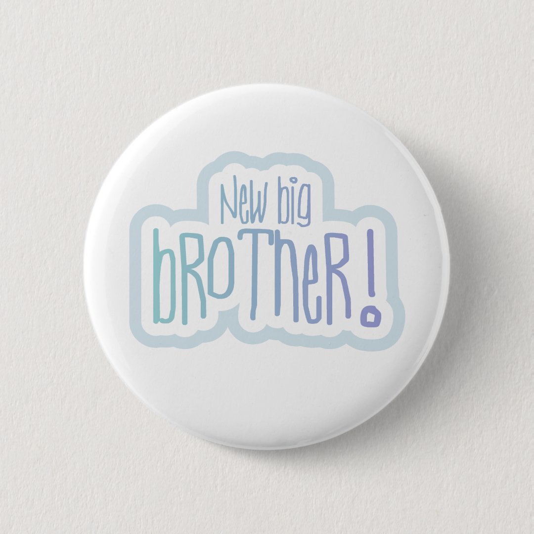 Blue Text New Big Brother Pinback Button | Zazzle