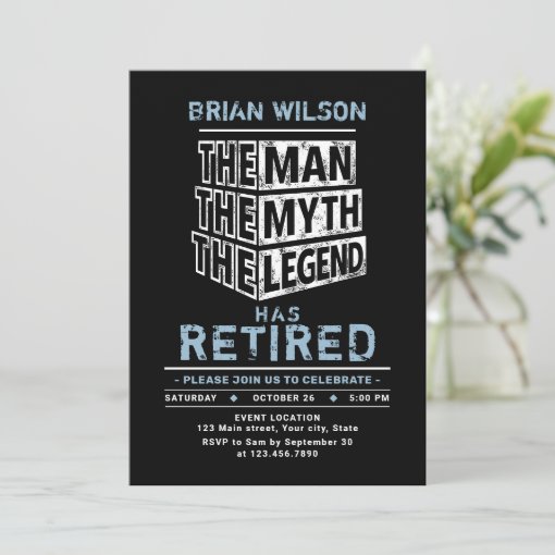 Blue The Man The Myth The Legend Retirement Party Invitation | Zazzle
