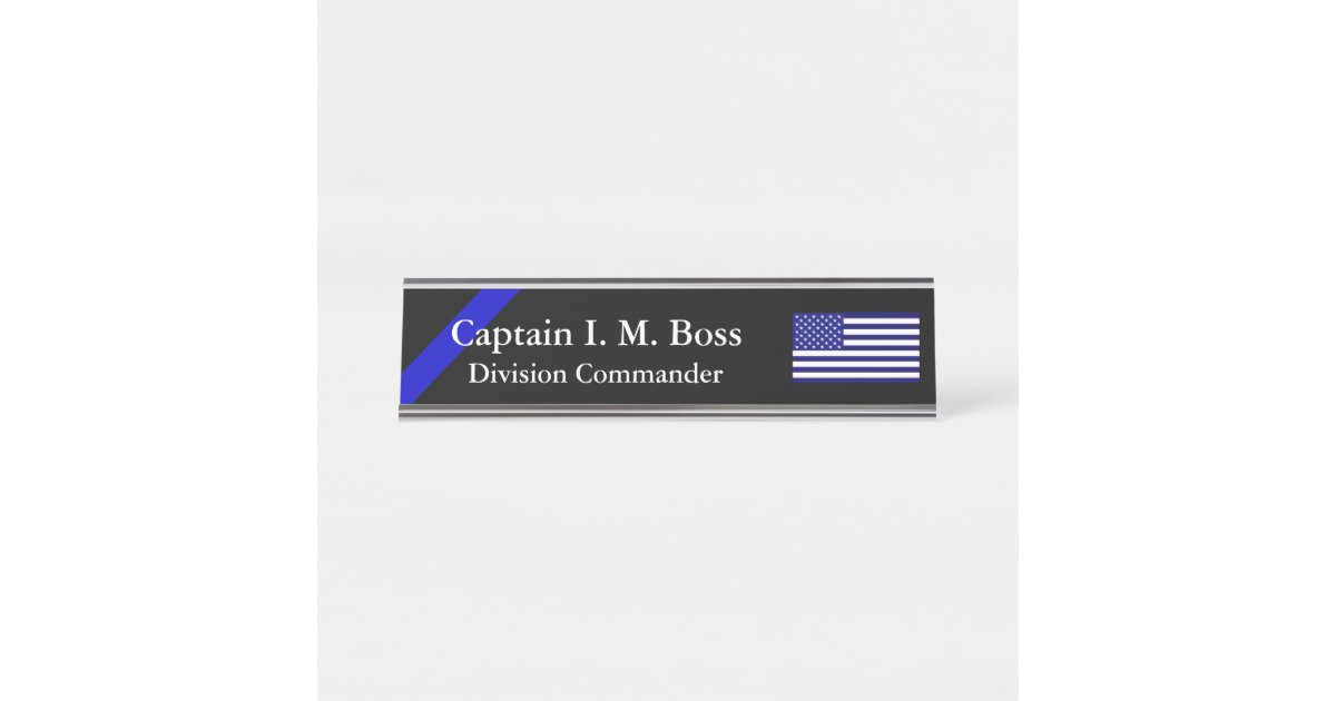 Blue Through and Through - Thin Blue Line Flag Desk Name Plate | Zazzle