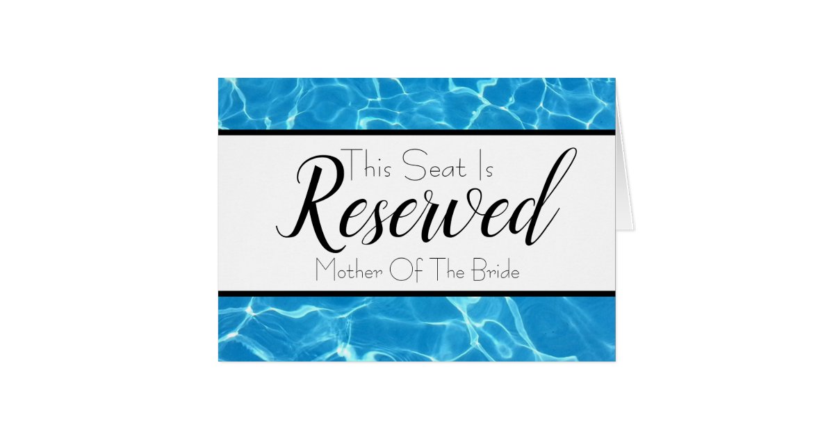 Blue Water Reserved Seat Wedding Sign | Zazzle