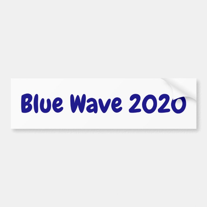 Blue Wave 2020 - Democrat Presidential Election Bumper Sticker | Zazzle.com