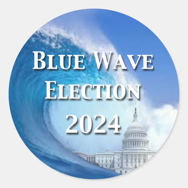 Blue Wave Election 2024 Classic Round Sticker | Zazzle