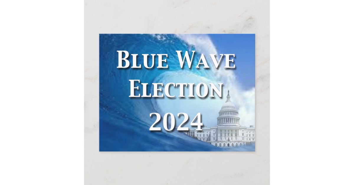 Blue Wave Election 2024 Postcard | Zazzle