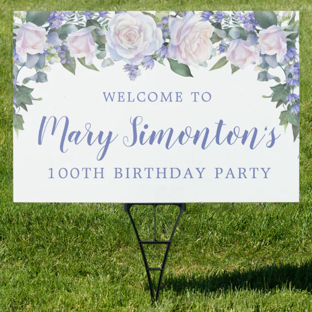 Blue White Floral 100th Birthday Welcome Yard Sign | Zazzle