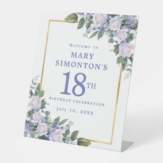 Blue White Gold Floral 18th Birthday Welcome Pedestal Sign | Zazzle