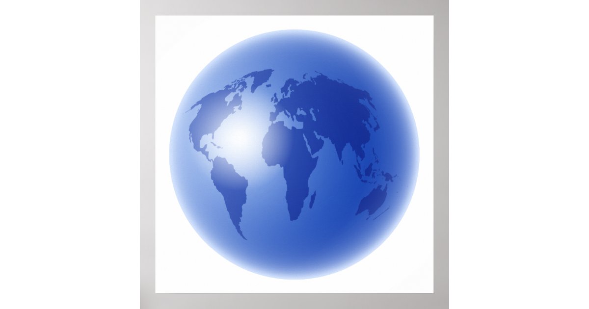 Blue World Globe Poster | Zazzle