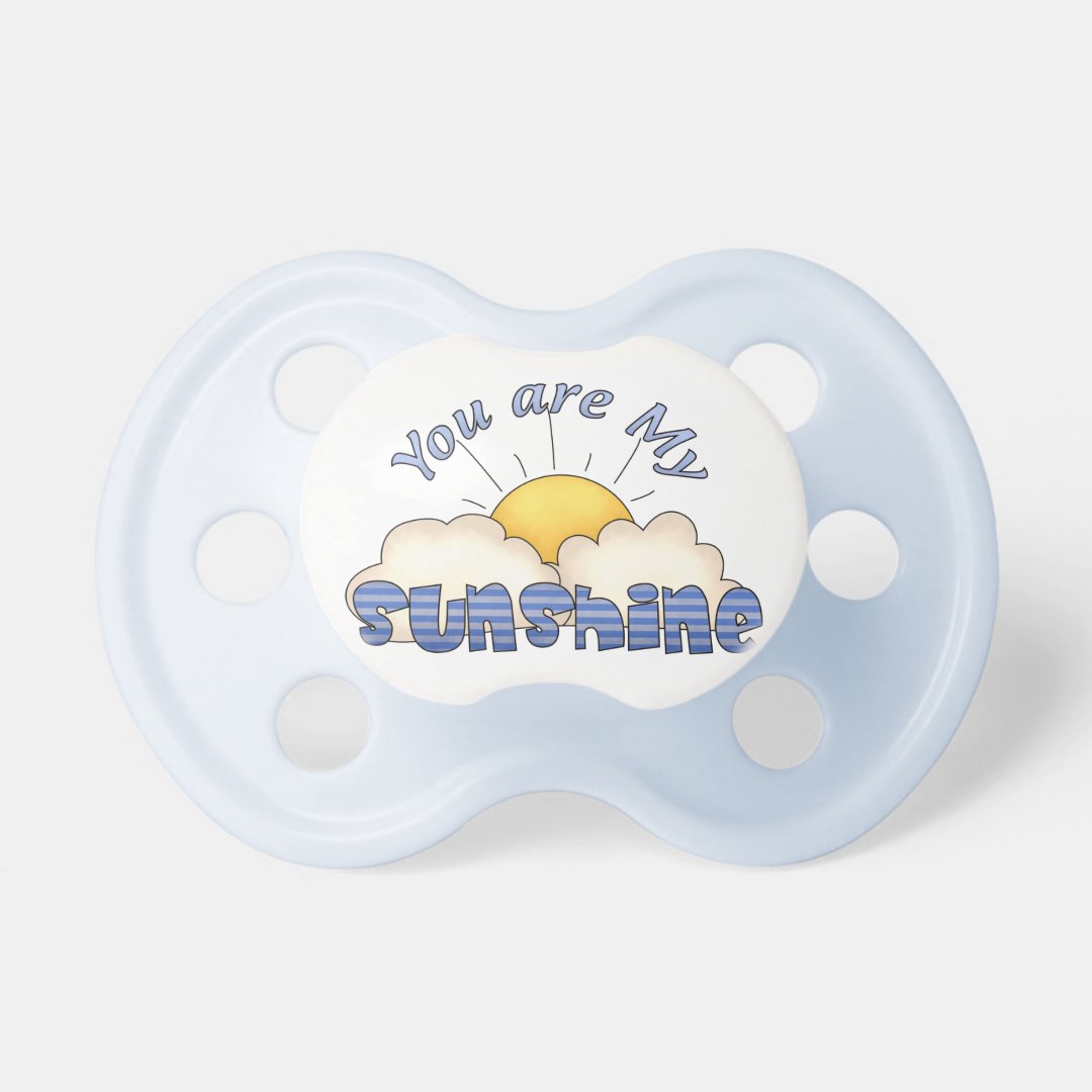Blue You Are My Sunshine Baby Pacifier | Zazzle