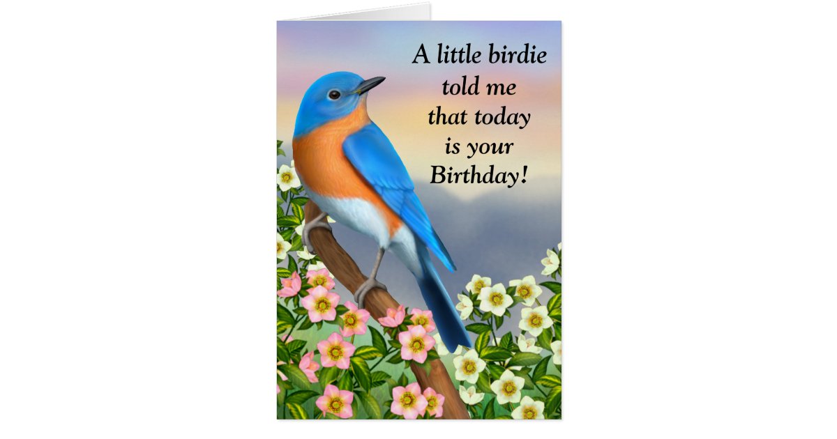 Bluebird of Happiness Birthday Card | Zazzle