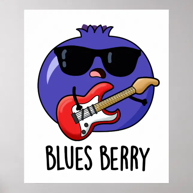 Blues Berry Funny Fruit Pun Poster | Zazzle