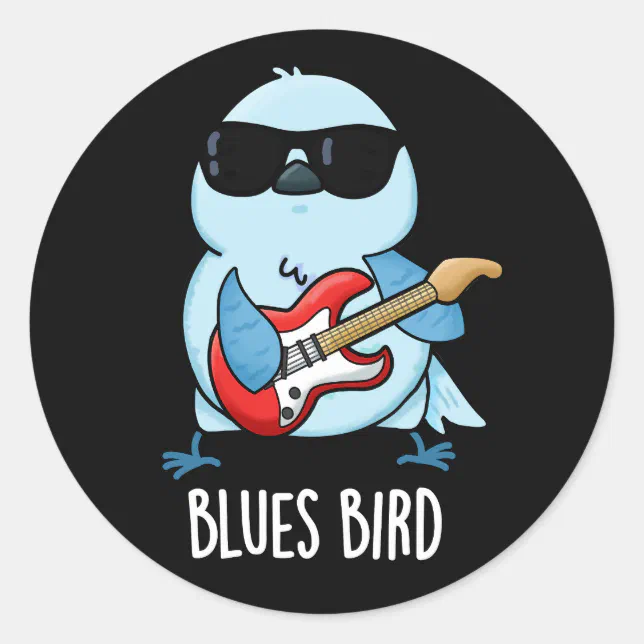 Blues Bird Funny Bluebird Pun Dark BG Classic Round Sticker | Zazzle
