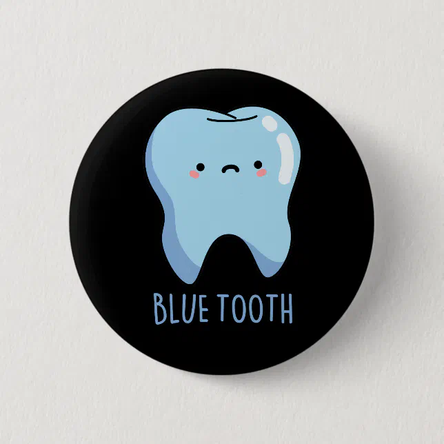 Bluetooth Funny Technical Blue Tooth Pun Dark BG Button | Zazzle