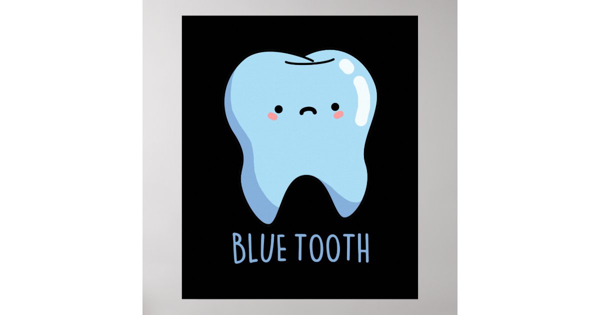 Bluetooth Funny Technical Blue Tooth Pun Dark BG Poster | Zazzle