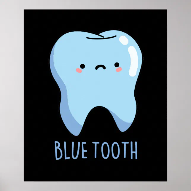 Bluetooth Funny Technical Blue Tooth Pun Dark BG Poster | Zazzle
