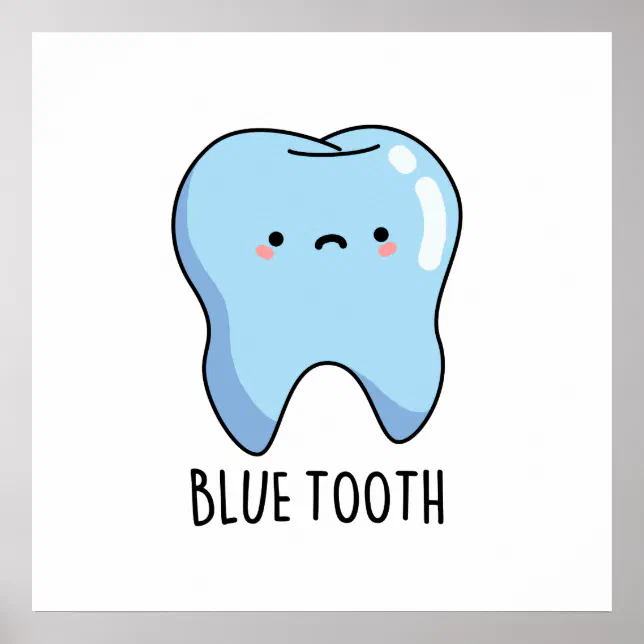 Bluetooth Funny Technical Blue Tooth Pun Poster | Zazzle