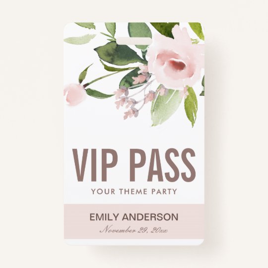 BLUSH PINK ROSE FLORAL VIP ANY THEME PARTY PASS BADGE | Zazzle.com