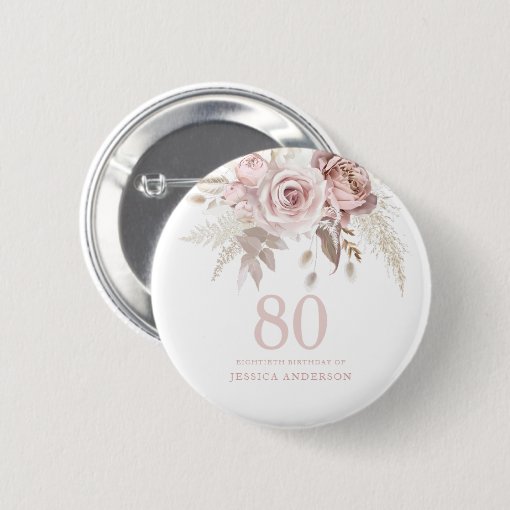 Blush Pink Rose Flowers 80th Birthday Party Button | Zazzle
