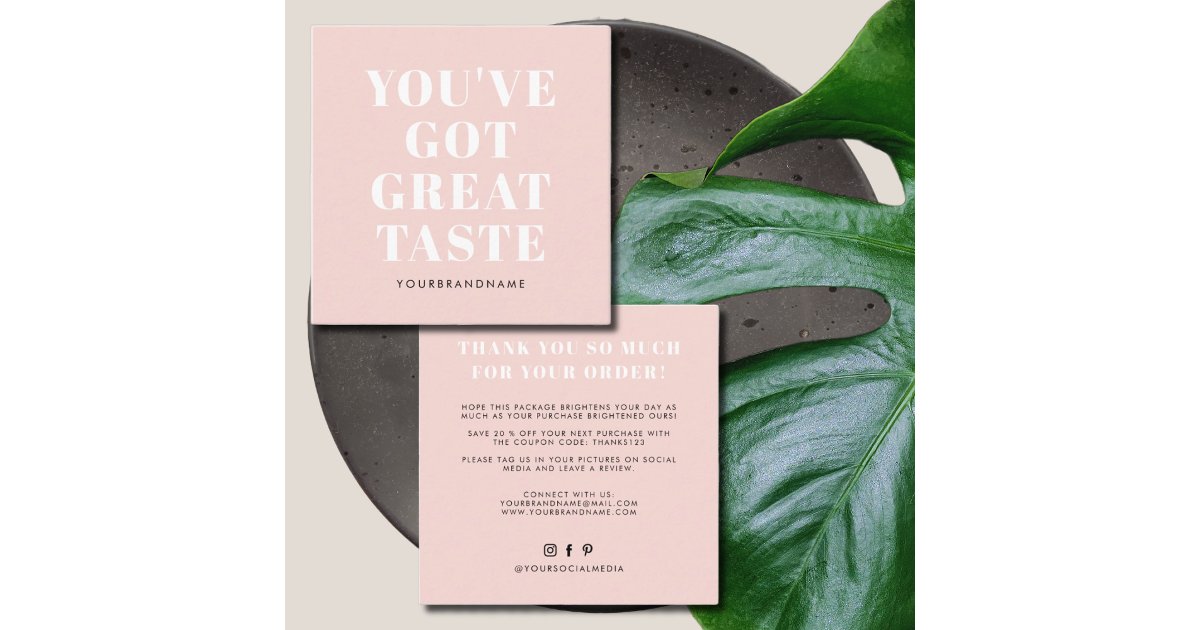 Blush pink you've got great taste thank you square business card | Zazzle