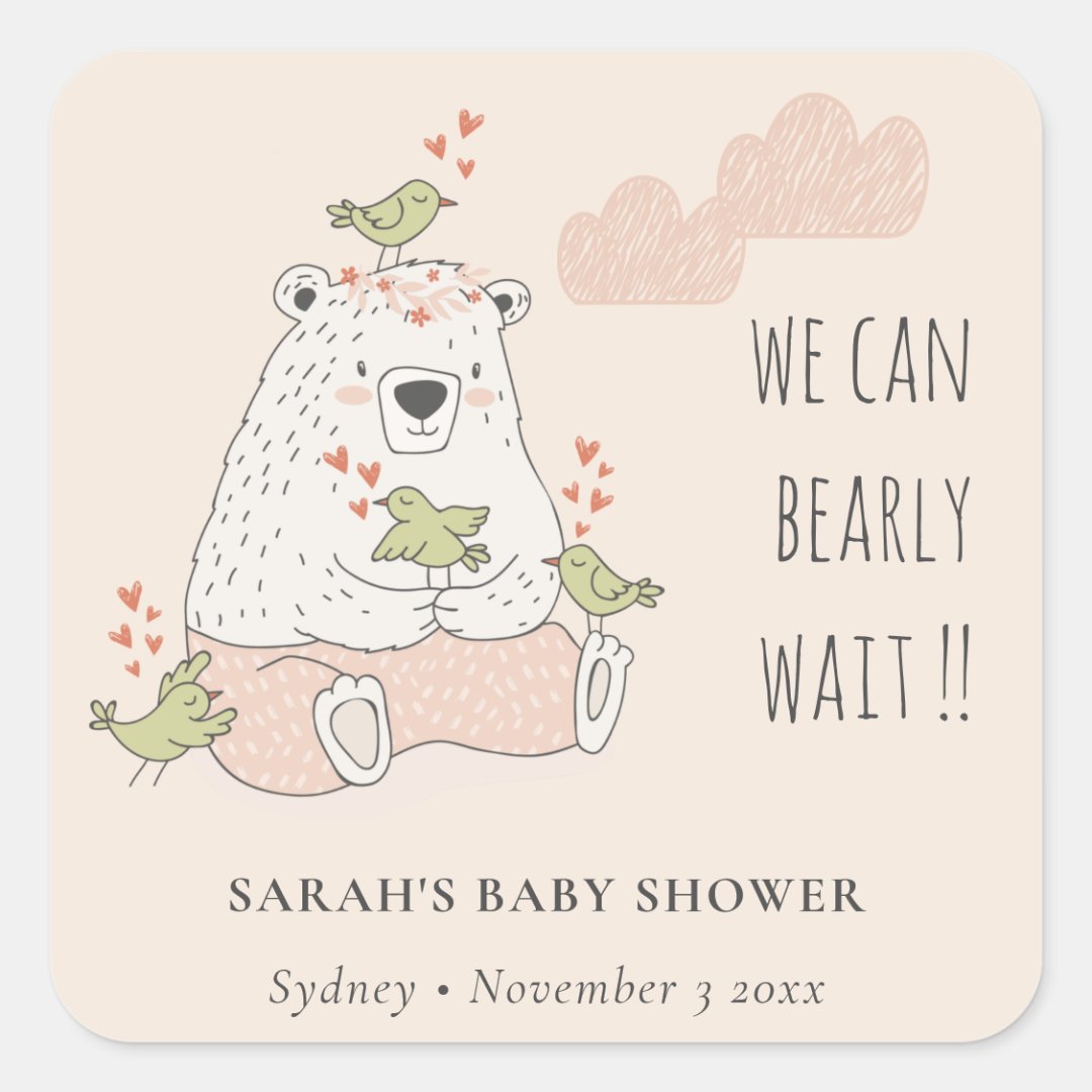 Blush We Can Bearly Wait Bear Birds Baby Shower Square Sticker | Zazzle