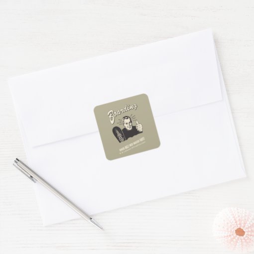 Boarding: Bigger Balls Baggier Pants Square Sticker | Zazzle