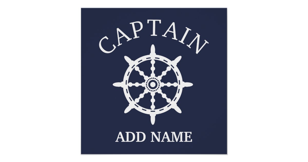 Boat Captain (Personalize Captain's Name) Poster | Zazzle