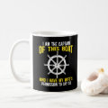 Boat Captain Sailing Skipper Boat Humor Coffee Mug | Zazzle