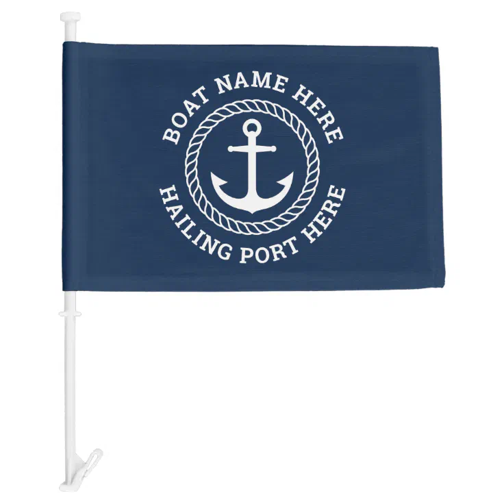 Boat name and hailing port nautical anchor car flag | Zazzle