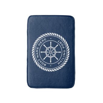 Boat name and hailing port nautical ship's wheel bath mat | Zazzle