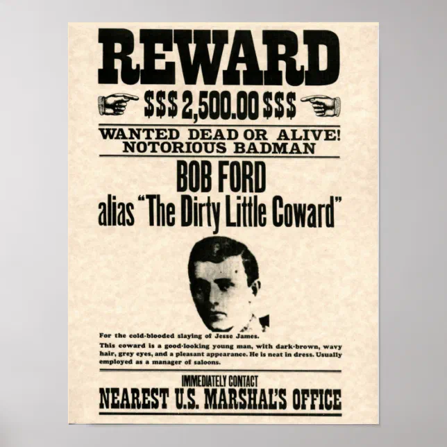 Bob Ford REWARD Poster | Zazzle