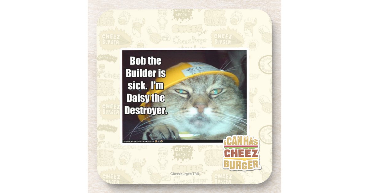 Bob the Builder is sick Drink Coaster | Zazzle