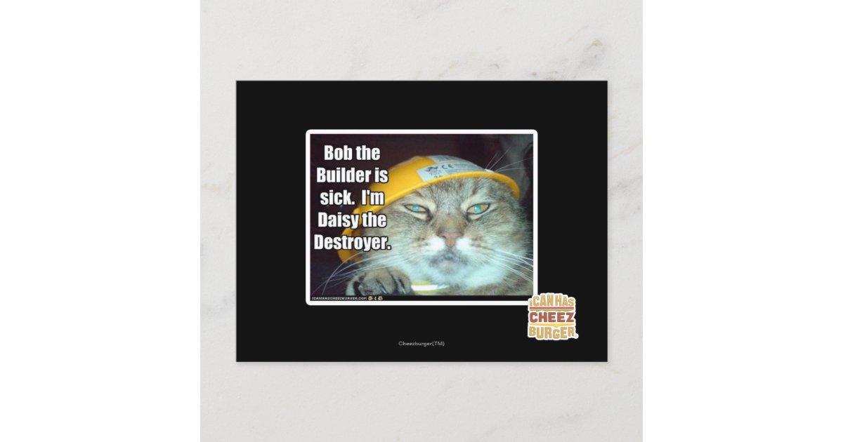 Bob the Builder is sick Postcard | Zazzle