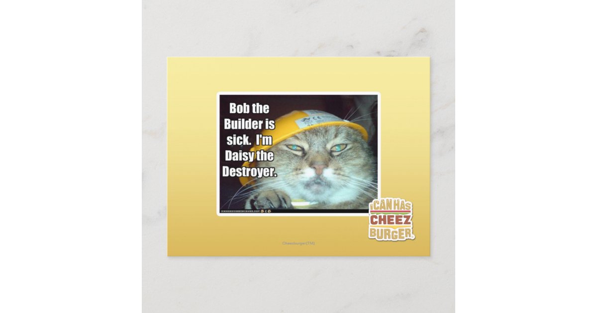 Bob the Builder is sick Postcard | Zazzle