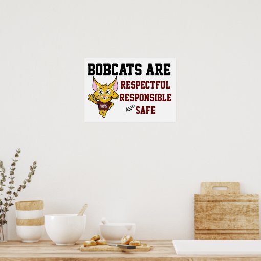 Bobcat School Rules Responsible Respectful Safe Poster | Zazzle