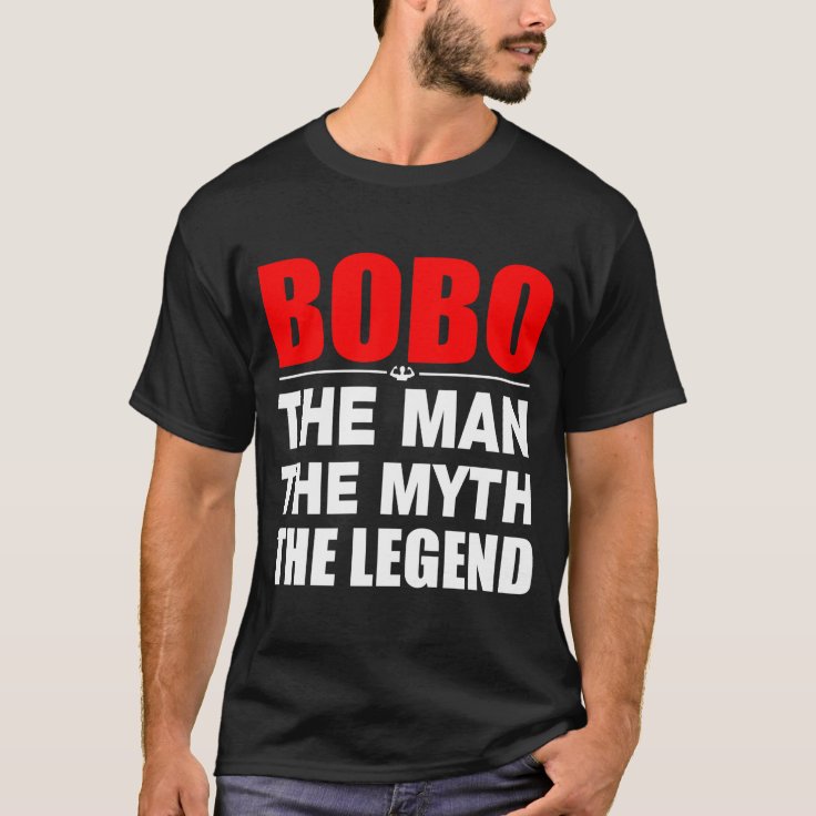 Bobo The Man The Myth The Legend T-Shirt | Zazzle