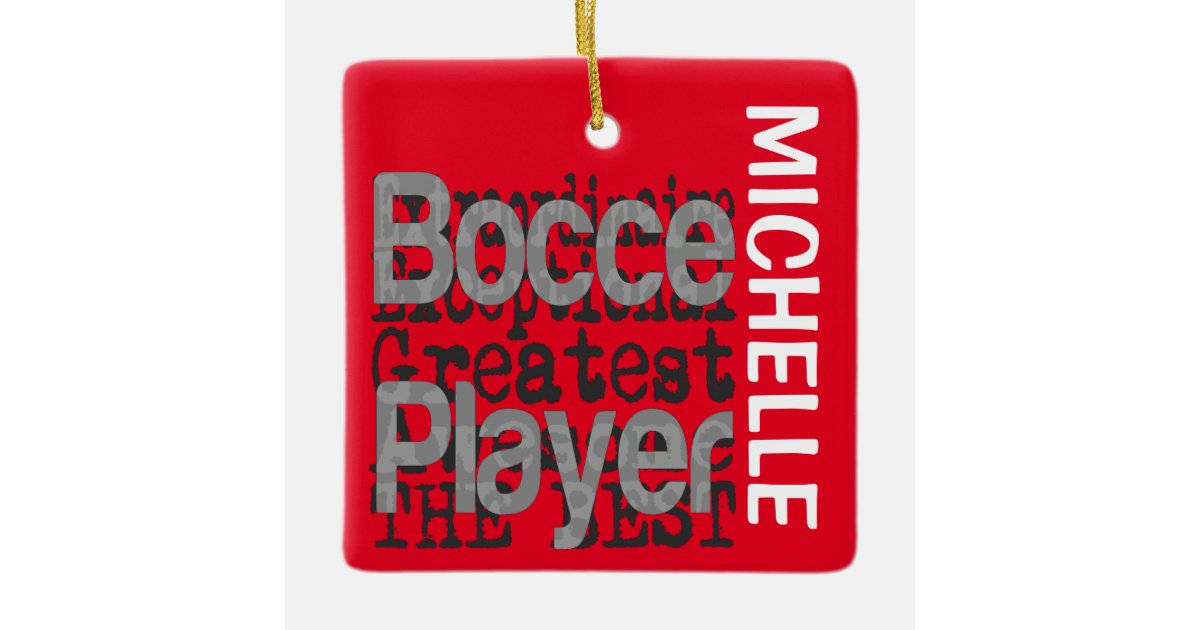 Bocce Player Extraordinaire CUSTOM Ceramic Ornament | Zazzle