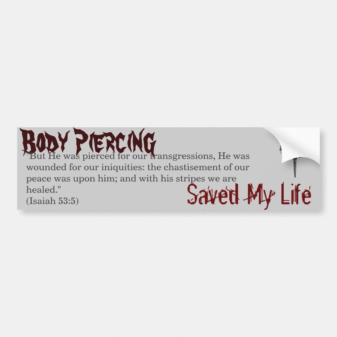 Body Piercing Bumper Sticker | Zazzle