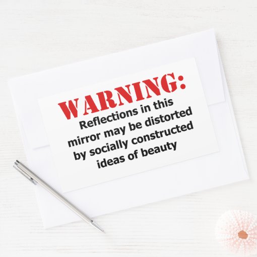 Body-Positive Mirror Warning Rectangular Sticker | Zazzle