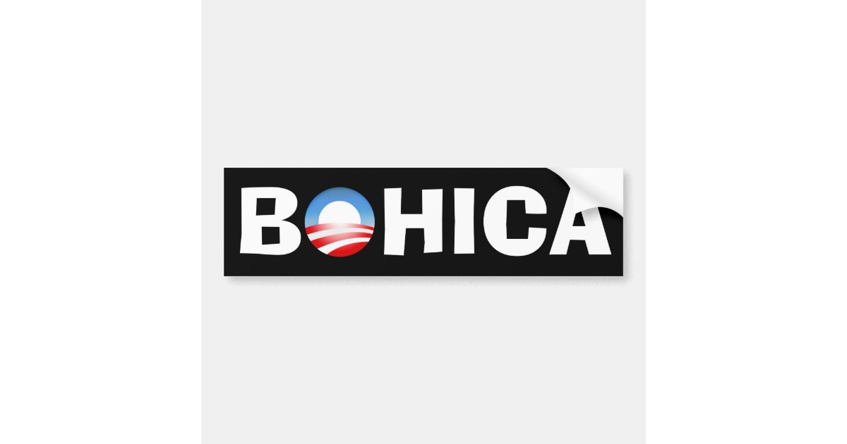 BOHICA BUMPER STICKER | Zazzle