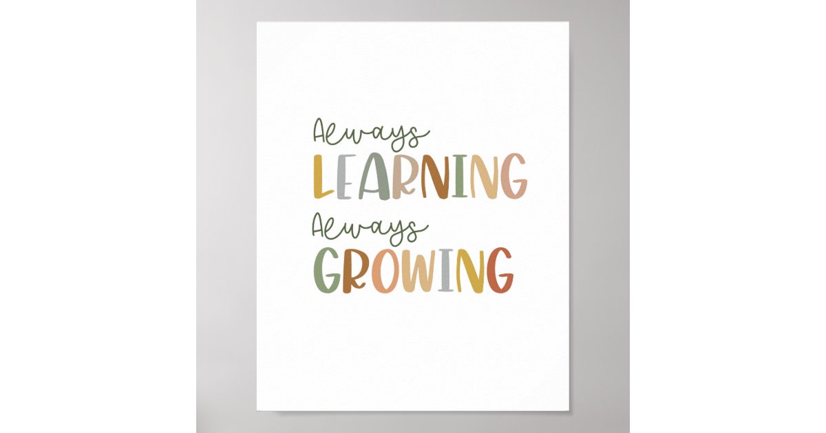 Boho always learning always growing Poster | Zazzle