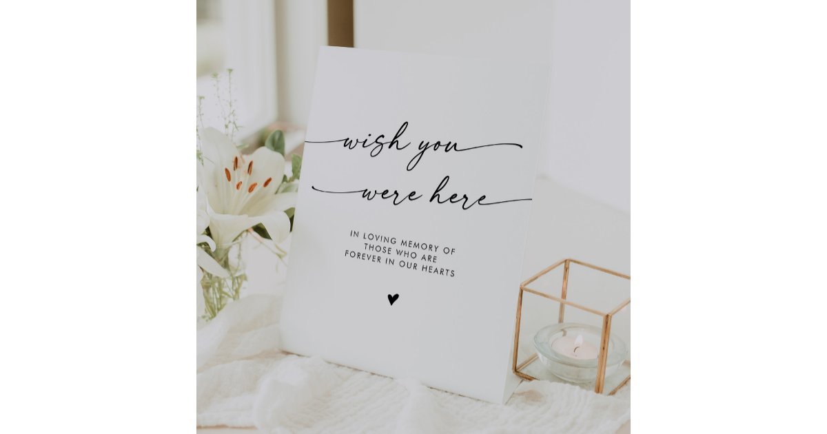 Boho Black and White Memorial Wish You Were Here Pedestal Sign | Zazzle